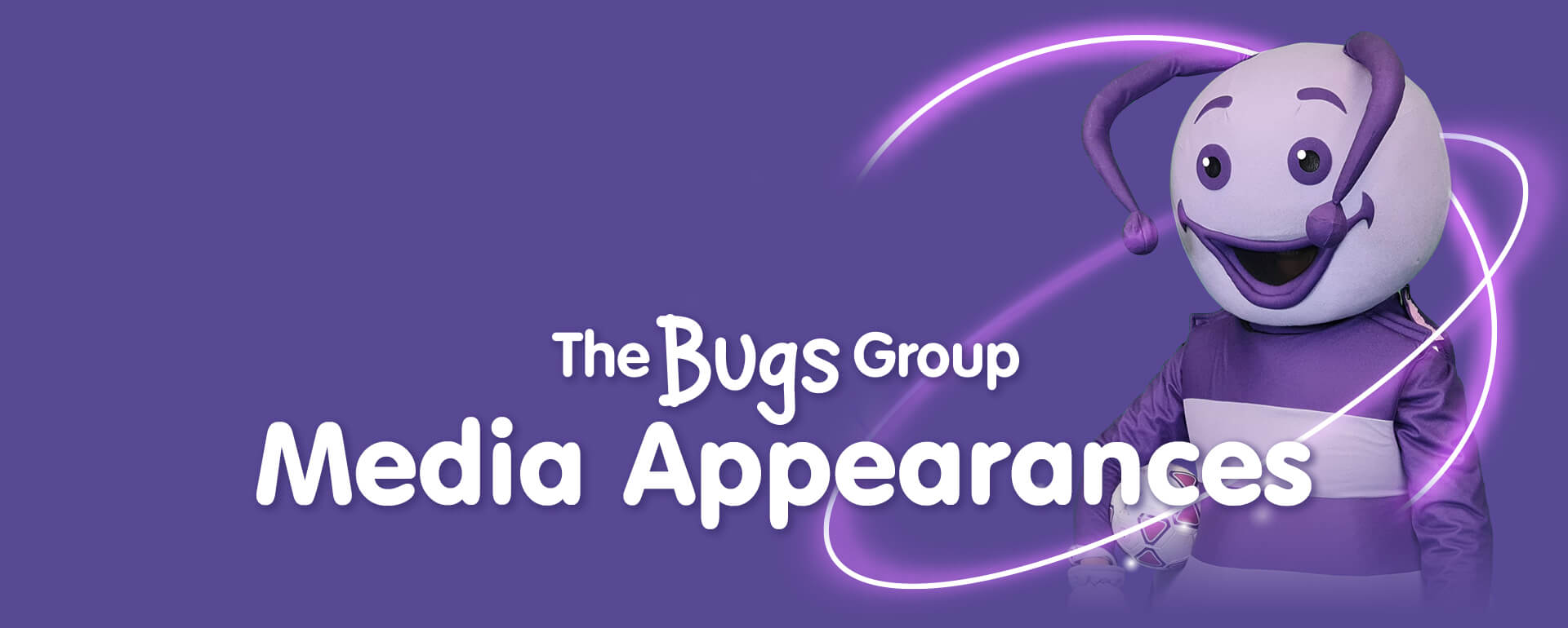 Bugs media appearances - The Bugs Group